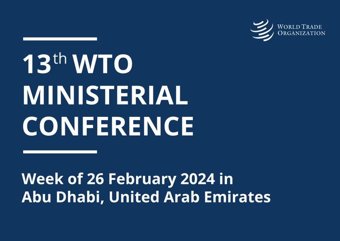 13th Ministerial Conference (MC13) of the WTO - UPSC Study