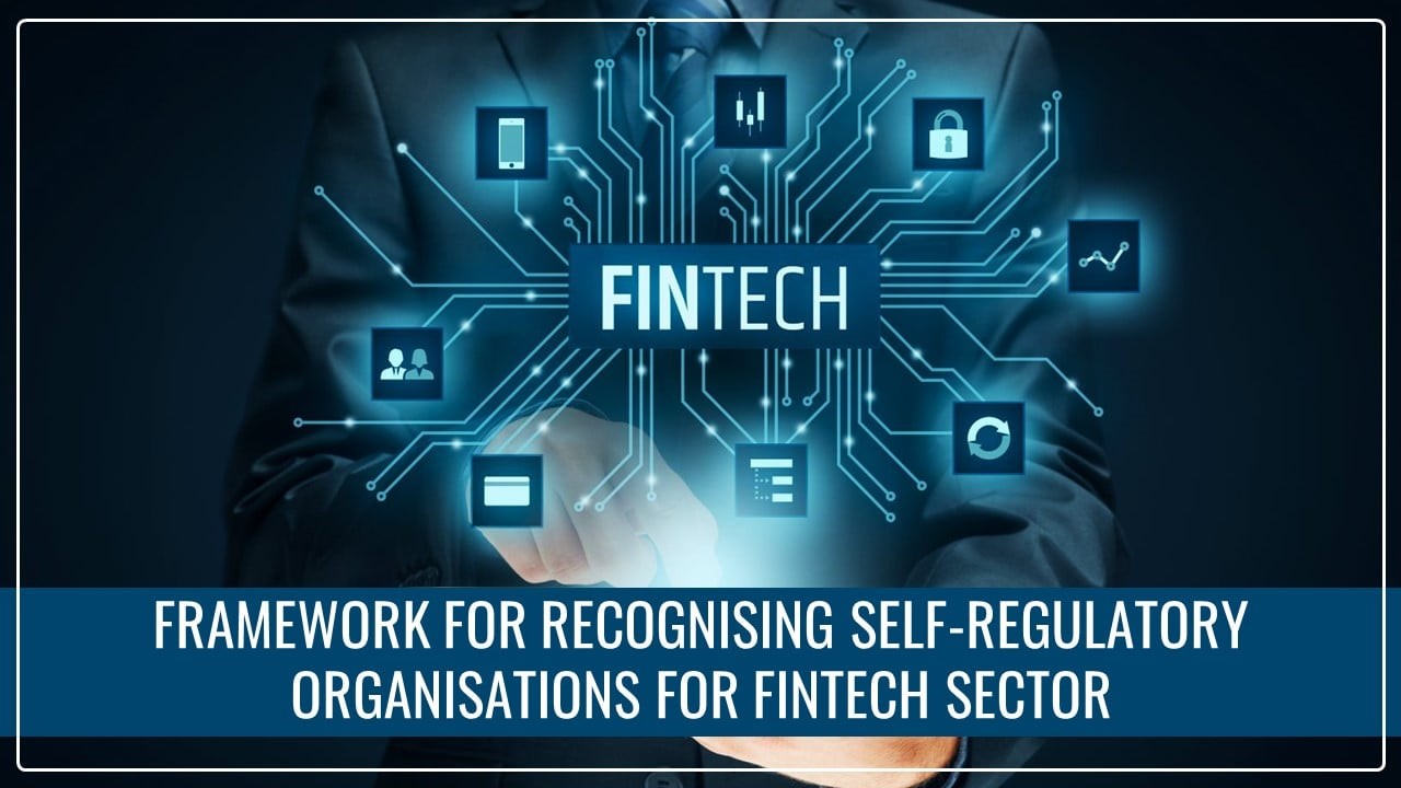FinTech Sector Regulation Framework: UPSC Current Affairs