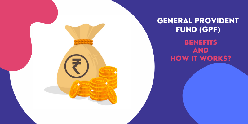 All about General Provident Fund (GPF) Scheme: UPSC