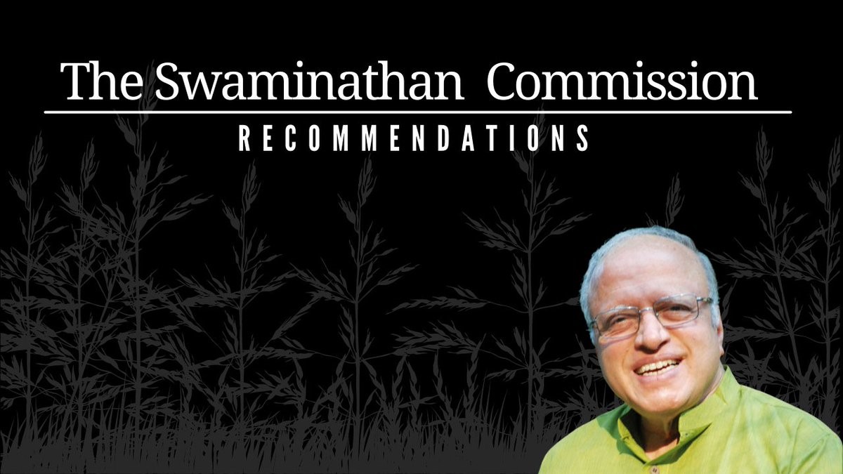 MS Swaminathan Commission: Recommendations and Impact