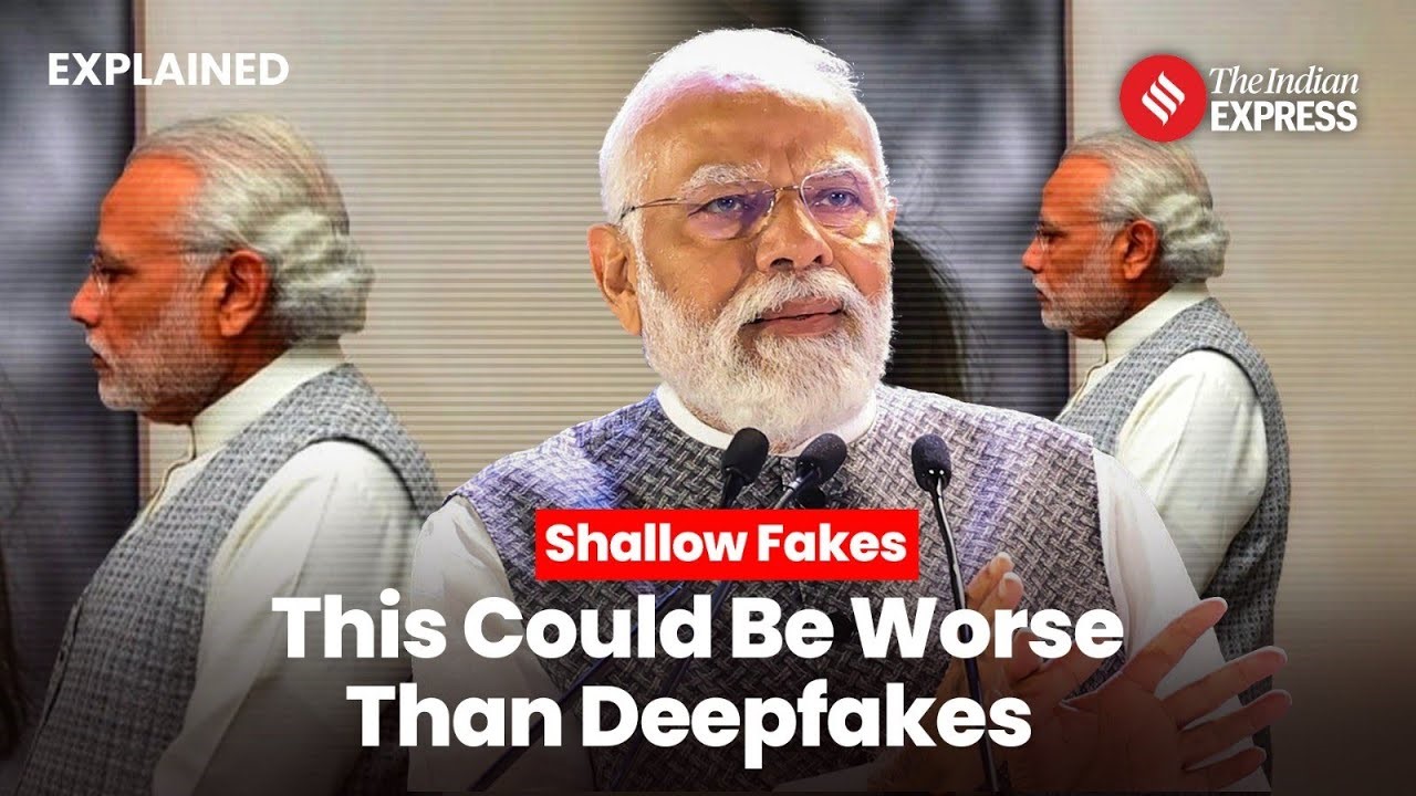 Shallow fakes | Deep fakes | AI videos and images UPSC