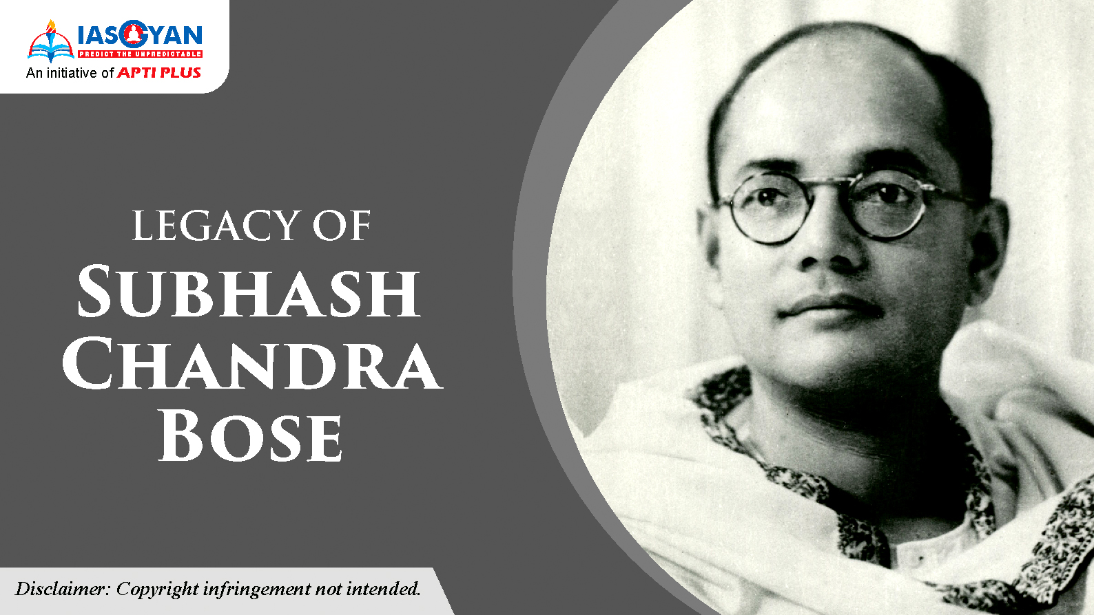 LEGACY OF SUBHASH CHANDRA BOSE UPSC