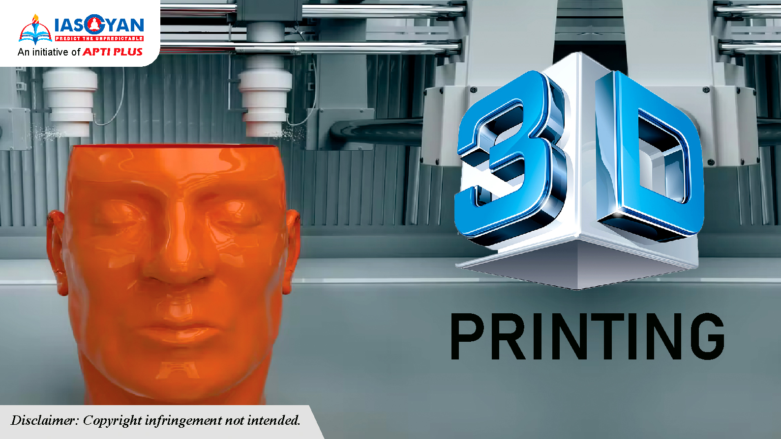 3d-printing-upsc-ias-gyan