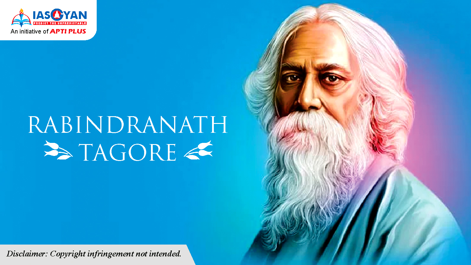 RABINDRANATH TAGORE - IAS Gyan
