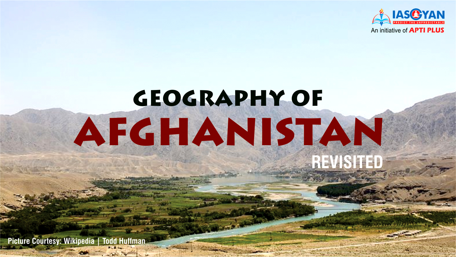 GEOGRAPHY OF AFGHANISTAN UPSC