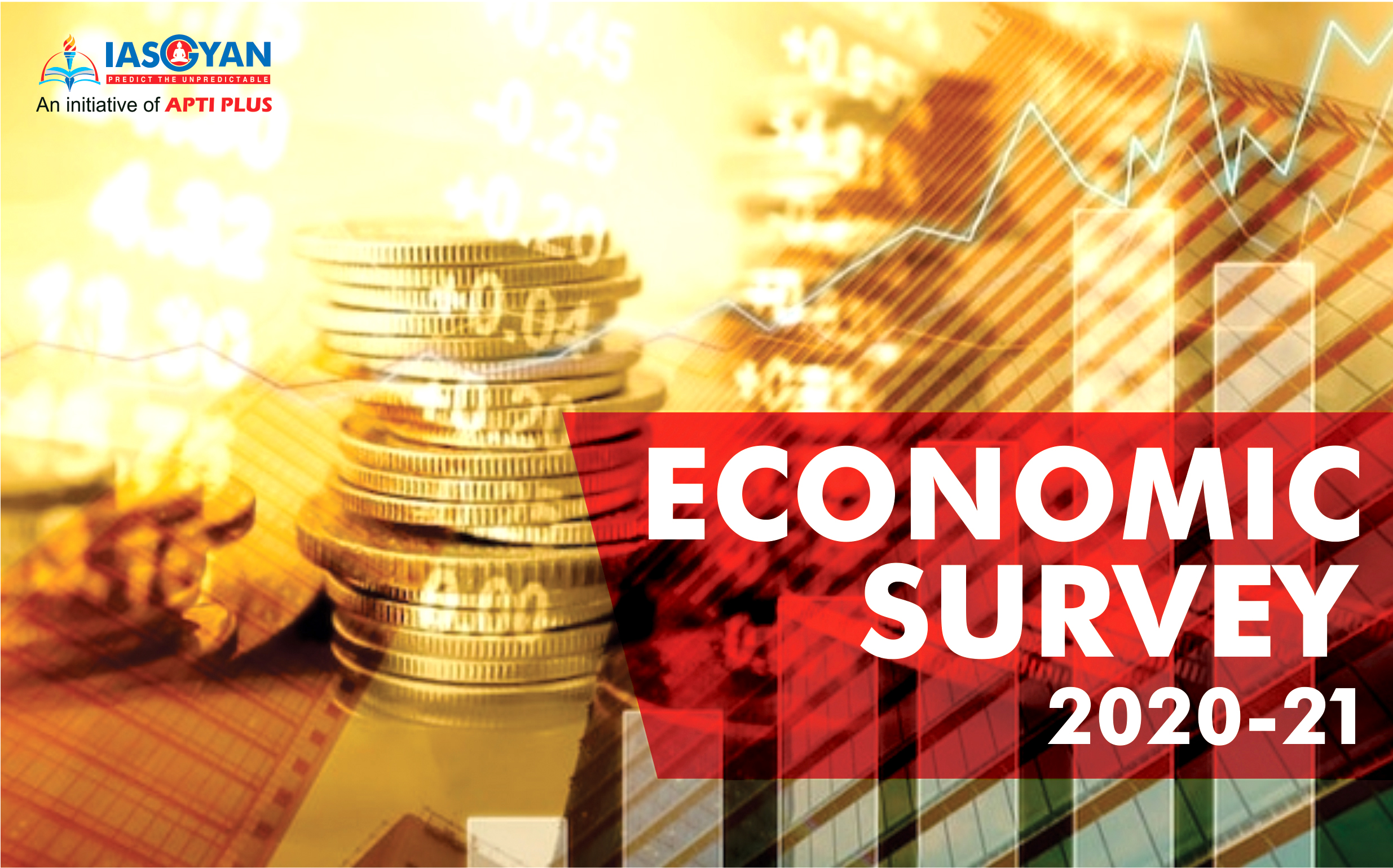 ECONOMIC SURVEY UPSC, ECONOMIC SURVEY 2020-2021 UPSC, ECONOMIC SURVEY