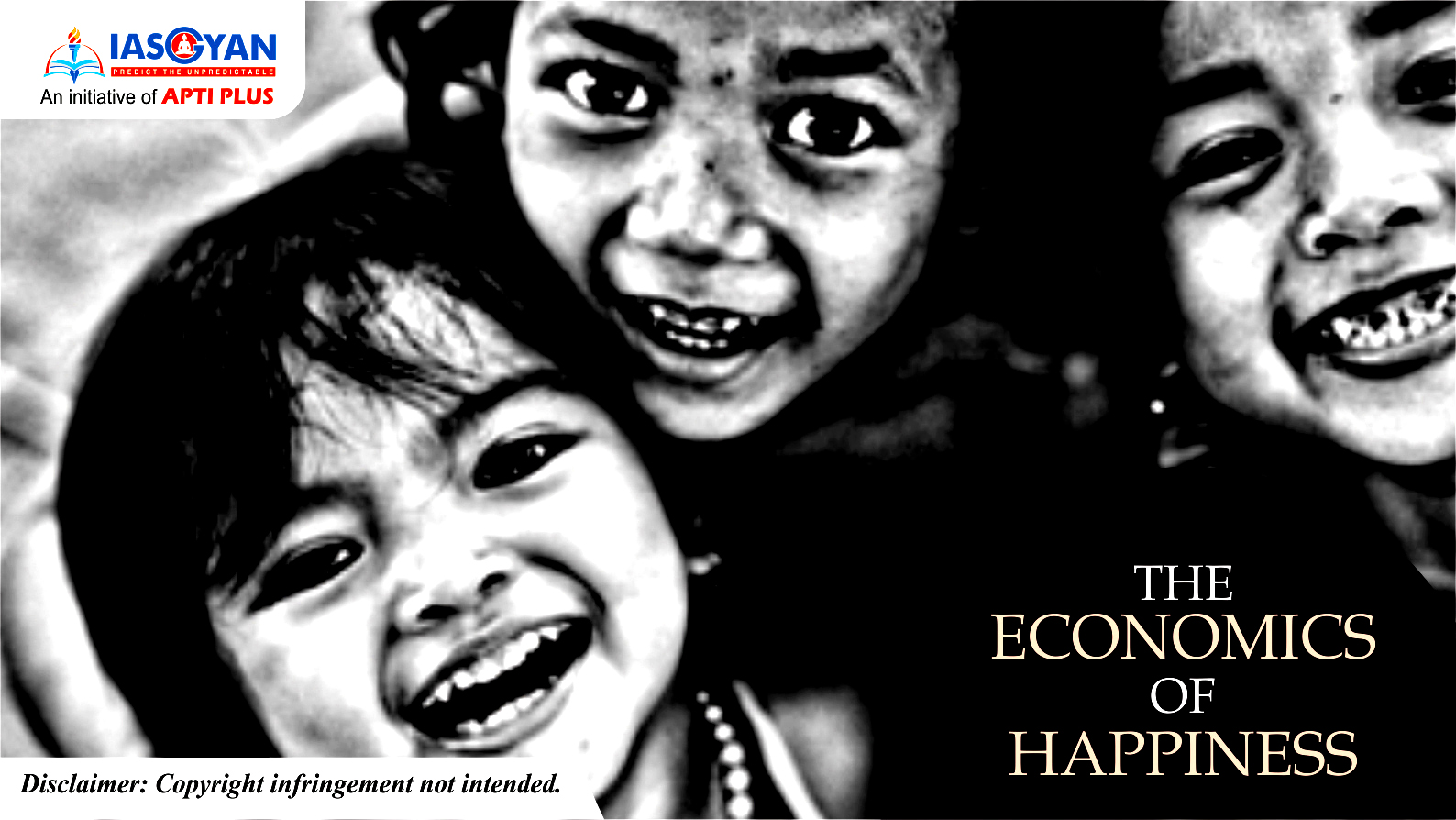 THE ECONOMICS OF HAPPINESS UPSC