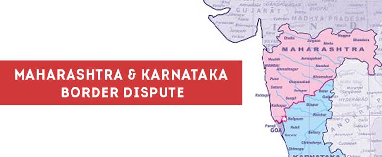 MAHARASHTRA-KARNATAKA DISPUTE | IAS GYAN
