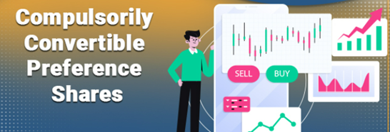 Compulsory Convertible Preference Shares | IAS GYAN
